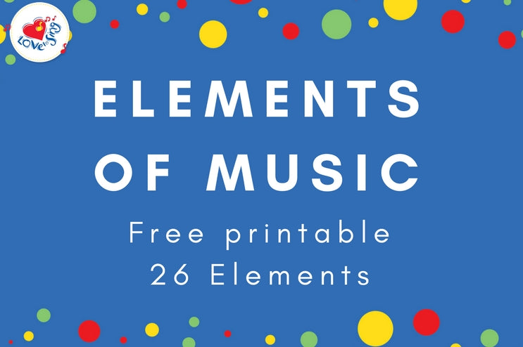 Elements of Music | Free Printable Posters – Love to Sing