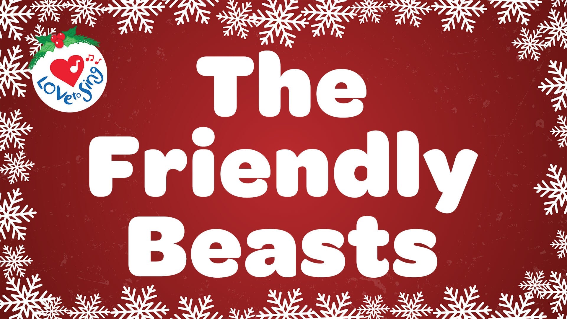 The Friendly Beasts Lyrics | Love to Sing